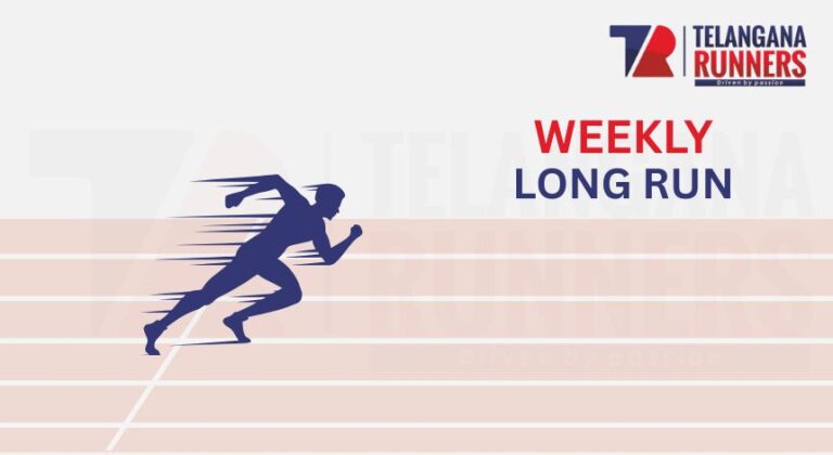 Weekly Long Run - RUNNERS OF TELANGANA